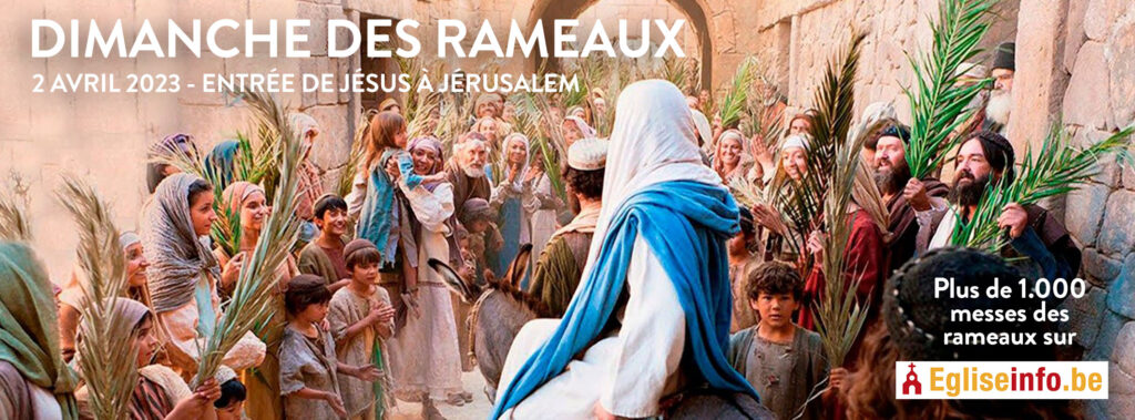 Dimanche des rameaux - Egliseinfo.be